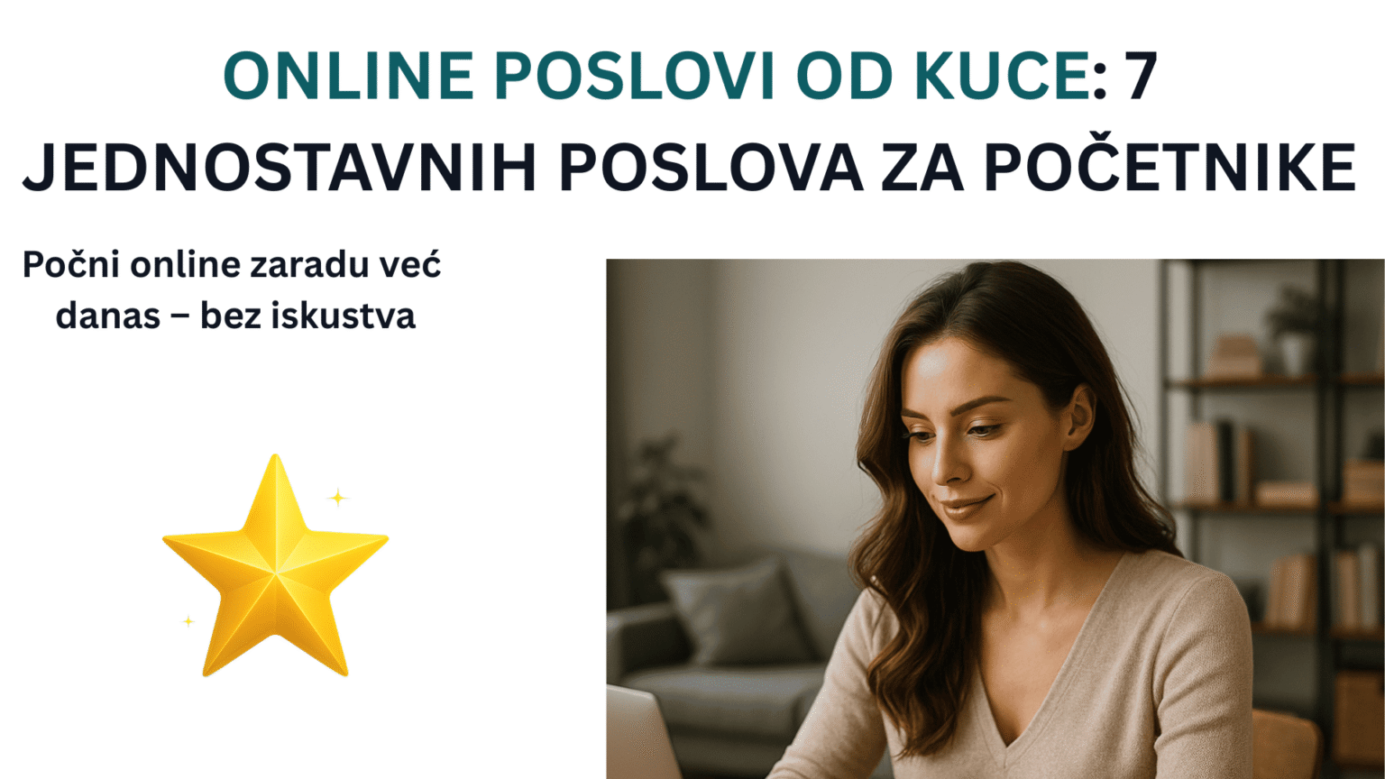 Online poslovi od kuce bez iskustva: 6 lakih poslova za početnike